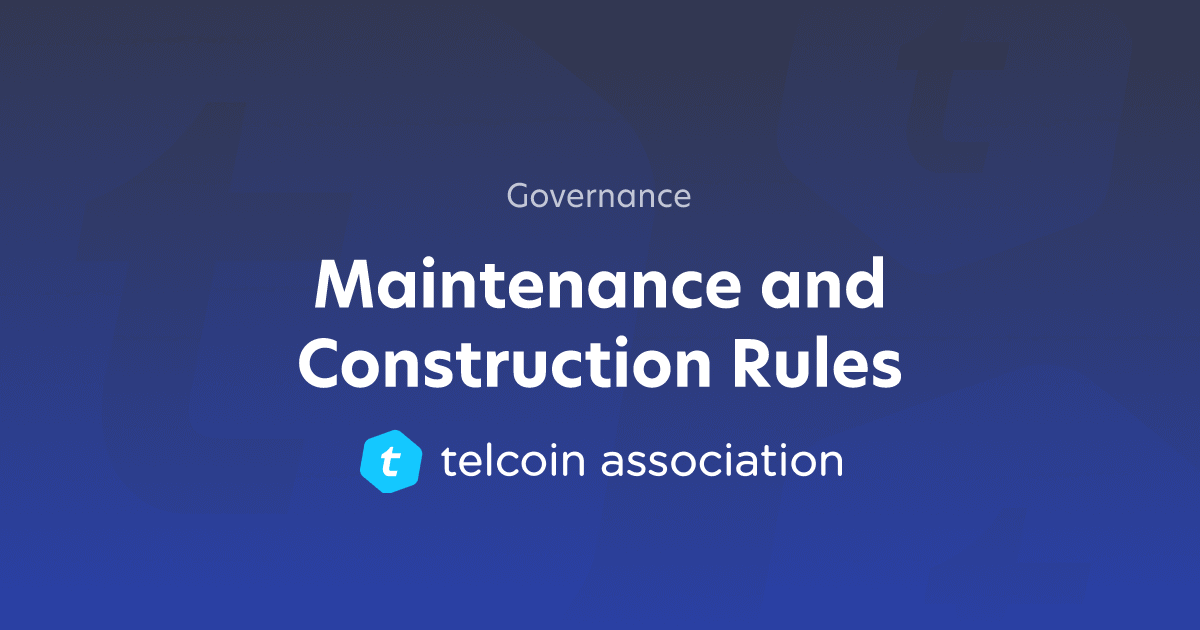 Maintenance and Construction Rules