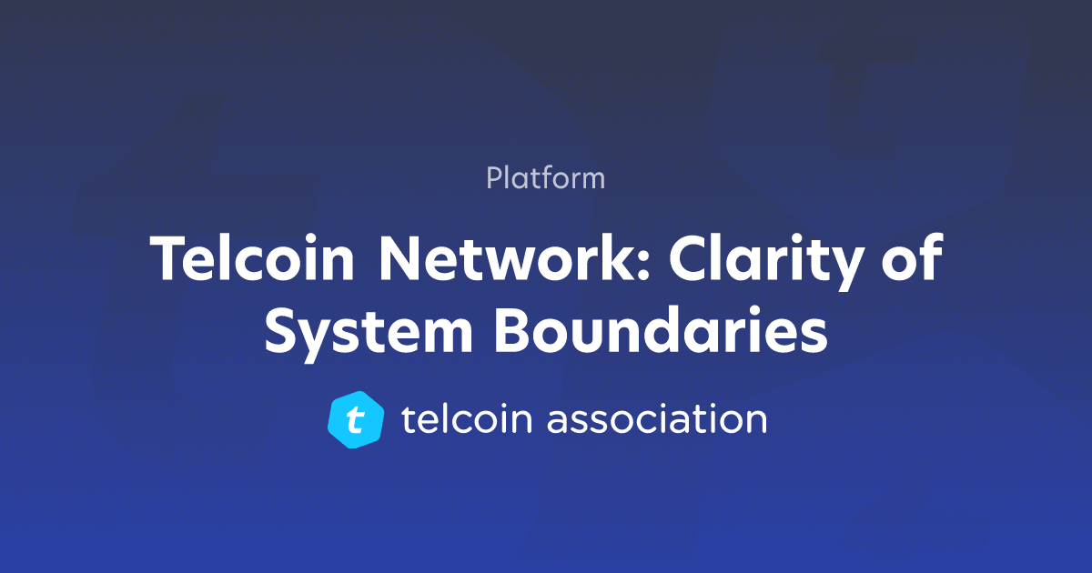 Telcoin Network: Clarity of System Boundaries